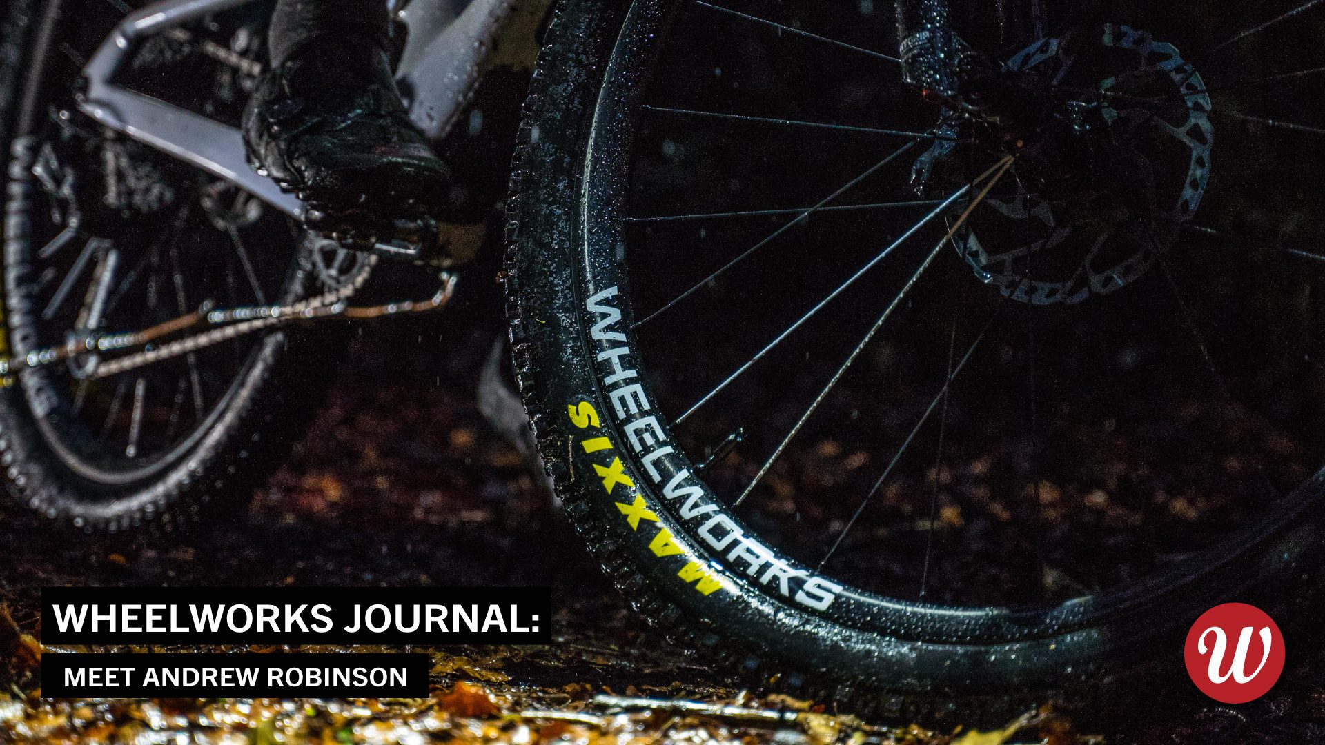 Journal: Meet Andrew Robinson - Wheelworks